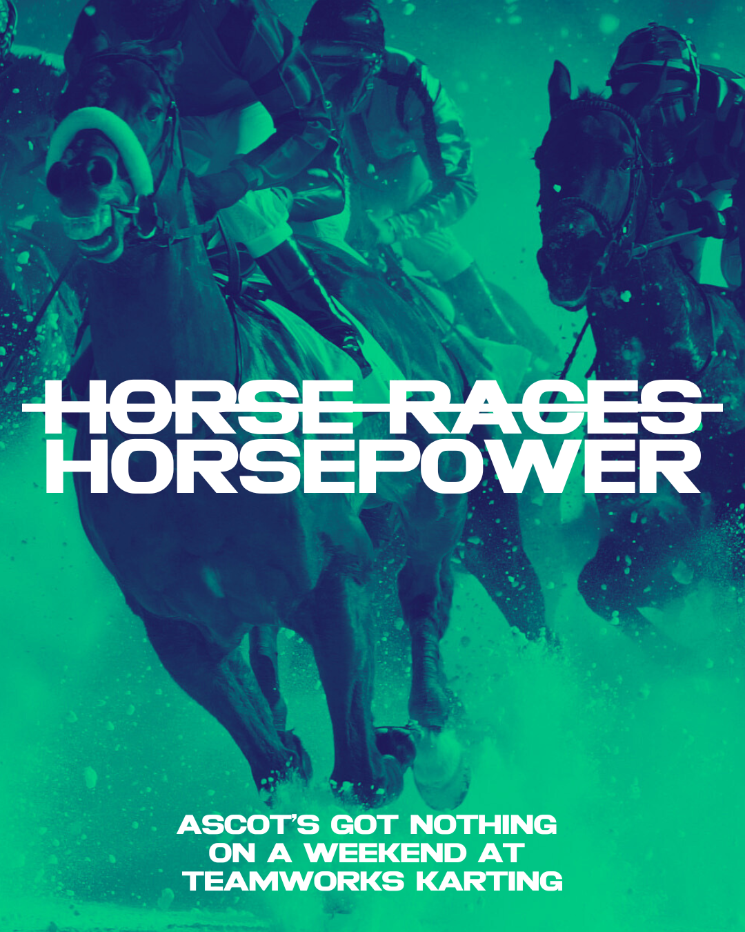 HORSEPOWER OVER HORSE RACING - Teamworks Karting | Fastest Indoor ...